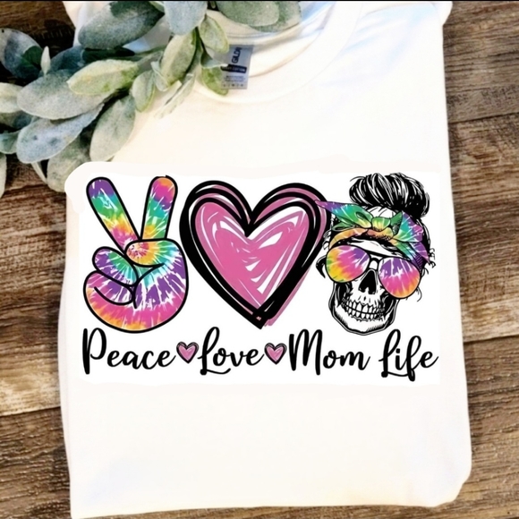 Gildan | Tops | Mom Life Shirt Peace Love Skull Tie Dye Messy Bun Cute ...
